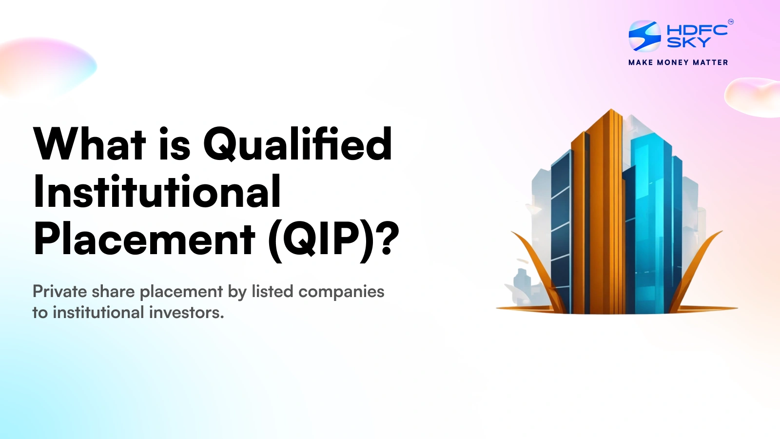 What is Qualified Institutional Placement? Process & Rules