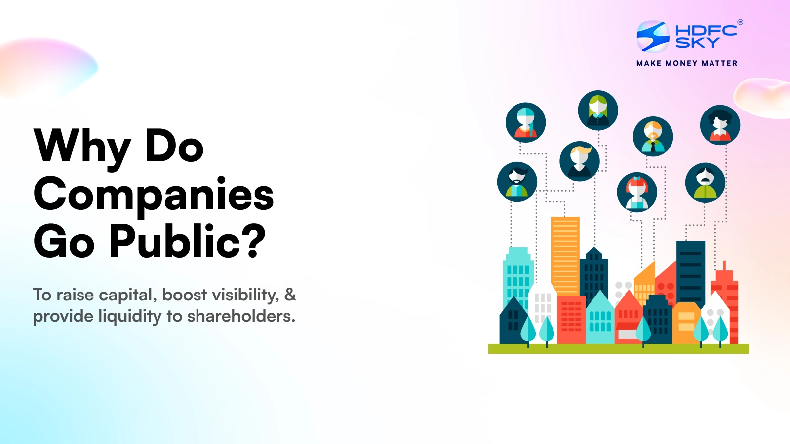 Why Do Companies Go Public?