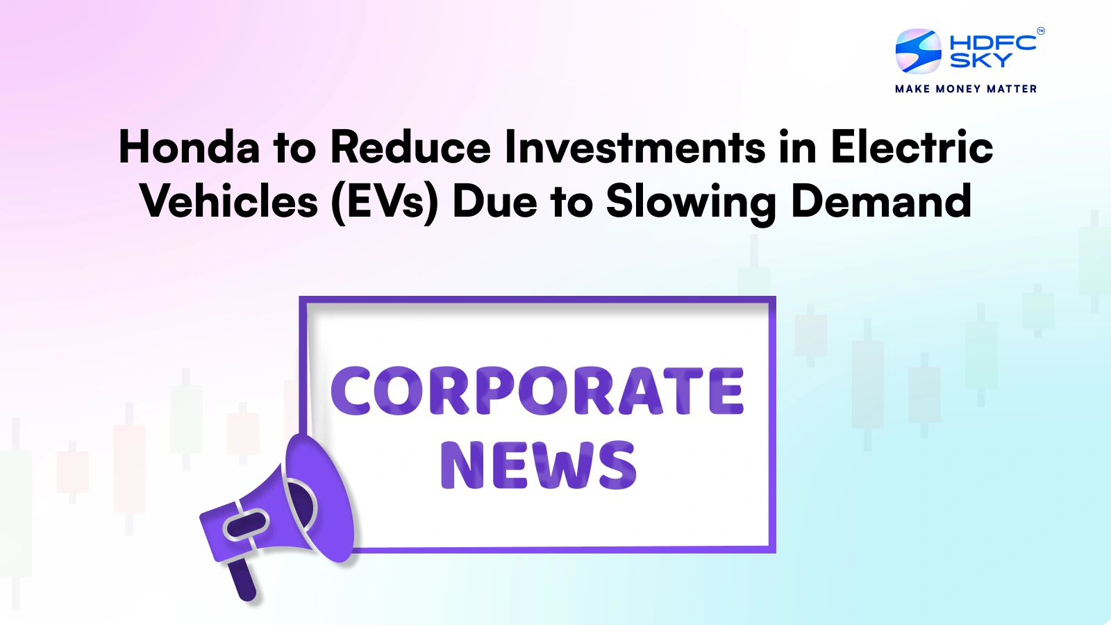 Honda Cuts EV Investments, Shifts Focus to Hybrids