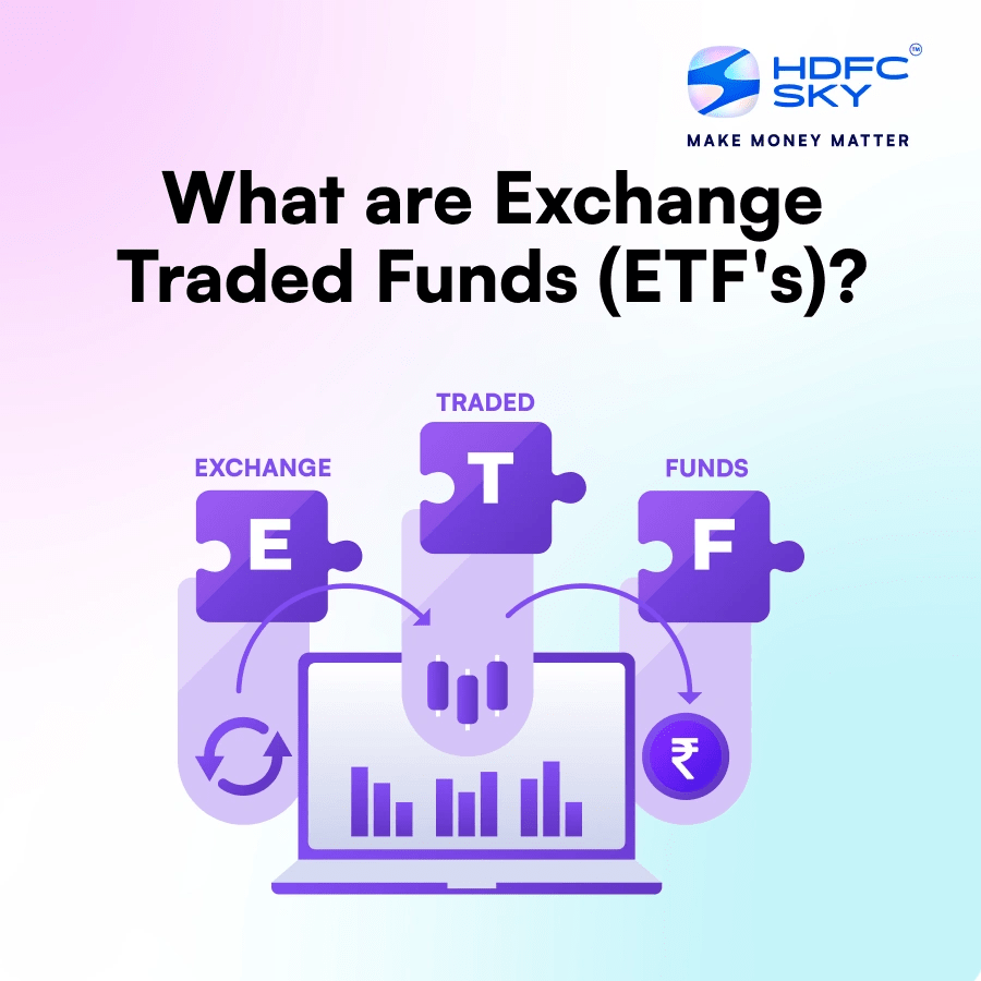 Exchange Traded Funds (ETFs): Trade ETFs Online with HDFC Sky