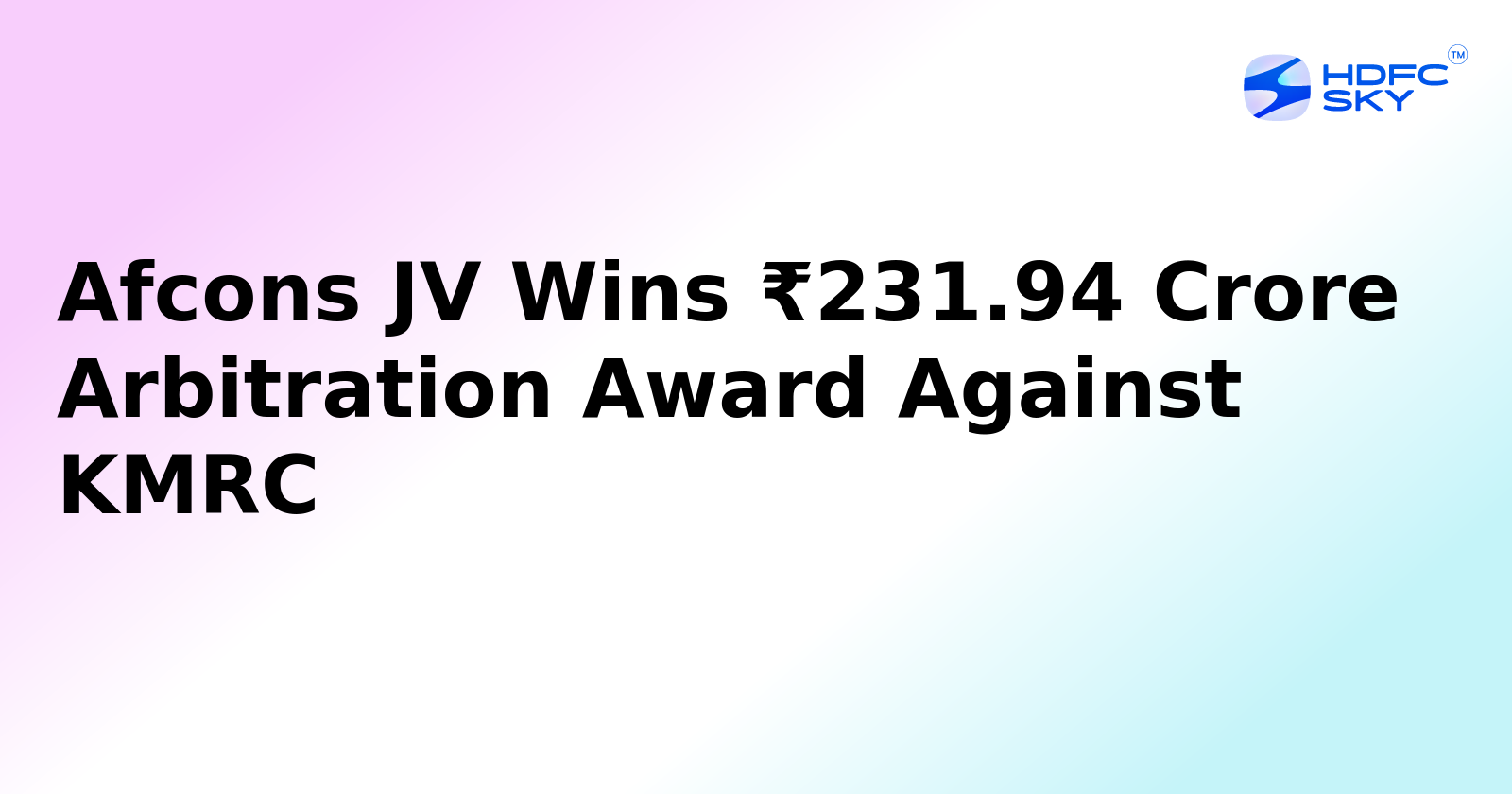 Afcons JV Wins ₹232 Crore Arbitration Award Against KMRC