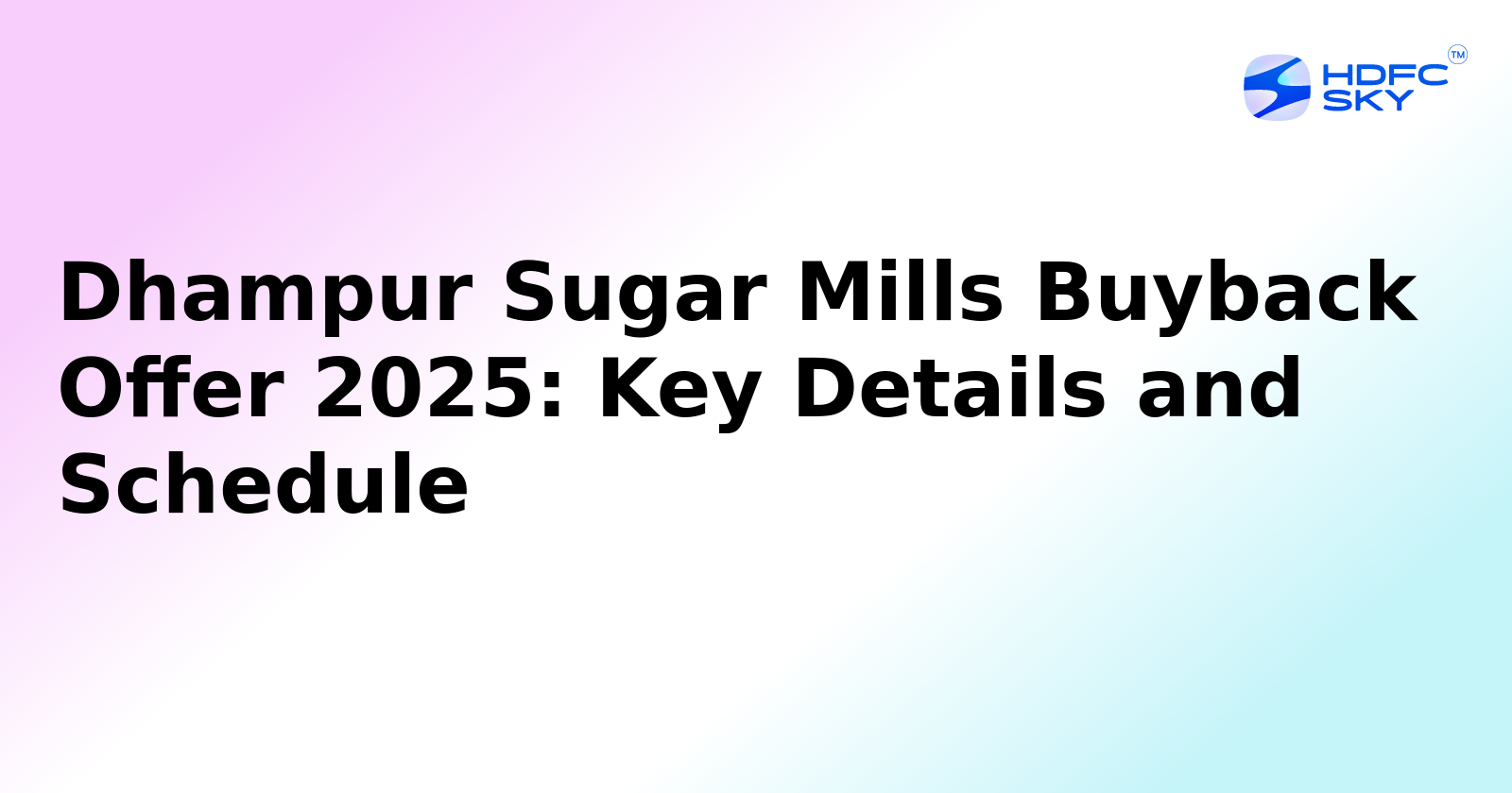 Dhampur Sugar Mills Announces ₹20 Crore Share Buyback via Tender Offer