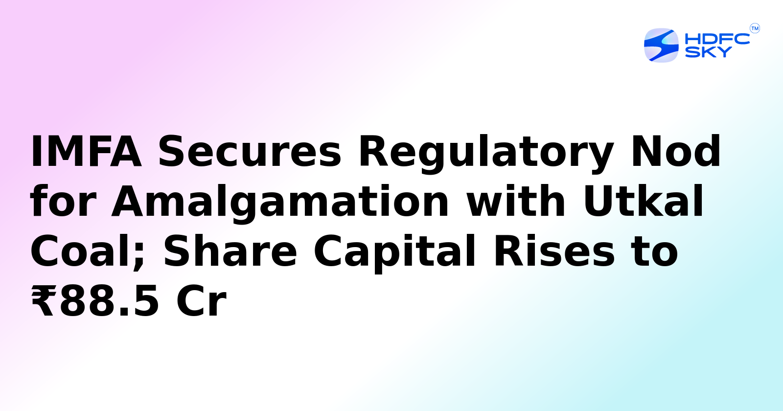 IMFA Gets Approval for Utkal Coal Amalgamation