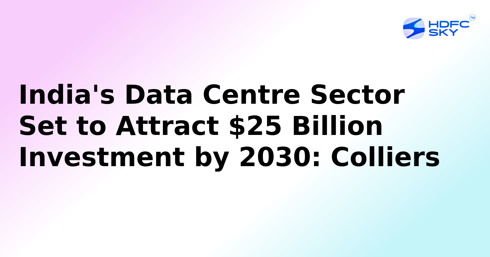 India's Data Centre Sector to See $25B Investment by 2030