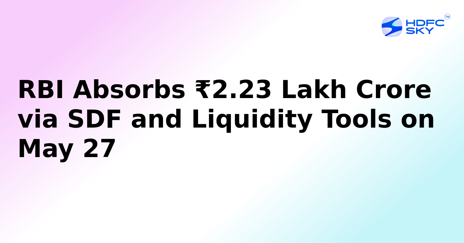 RBI Absorbs ₹2.23 Lakh Crore Liquidity via SDF & Market Operations
