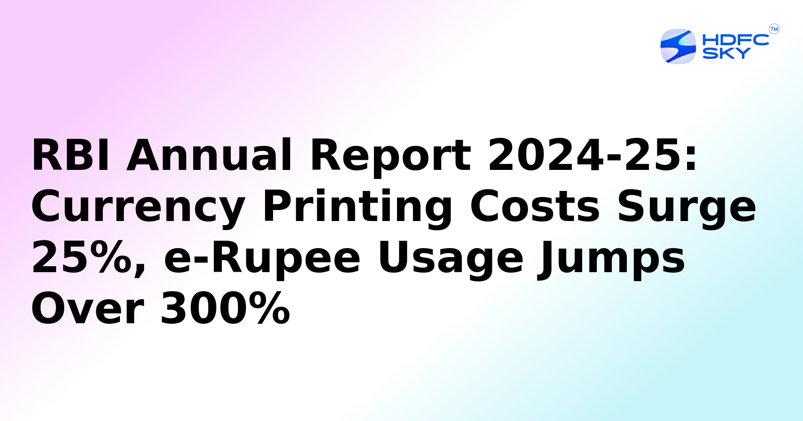 RBI's Note Printing Costs Rise 24.9% to ₹6,372 Cr in FY25
