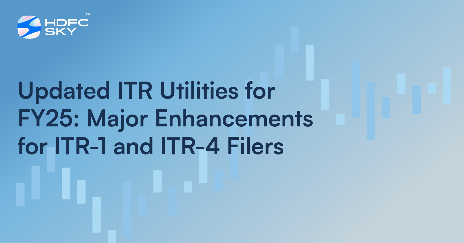 Updated ITR Utilities for FY25: Major Enhancements for ITR-1 and ITR-4 Filers