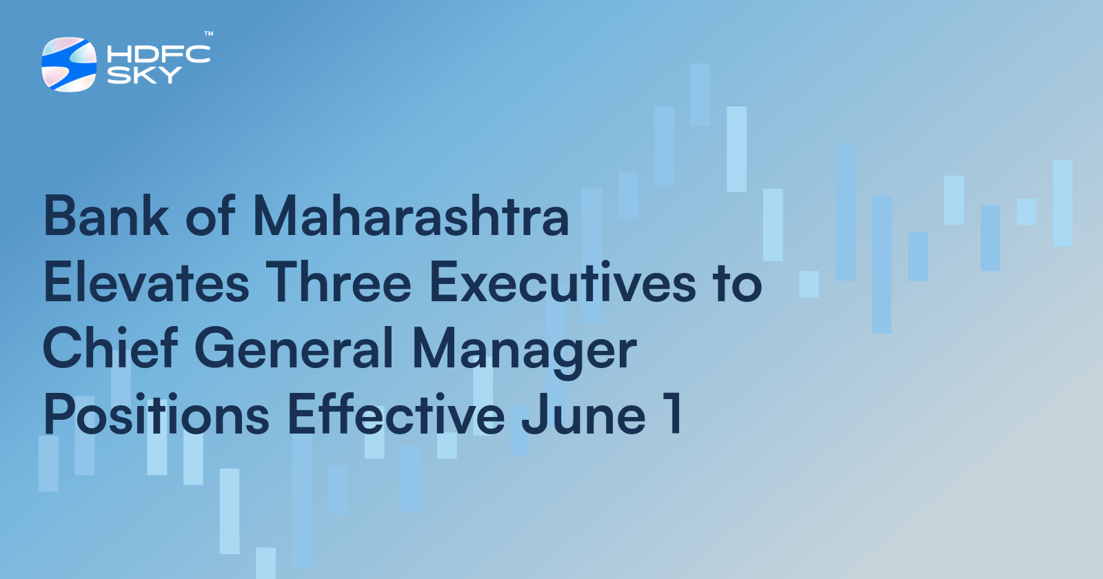 Bank of Maharashtra Promotes Three Executives to Chief General Manager ...