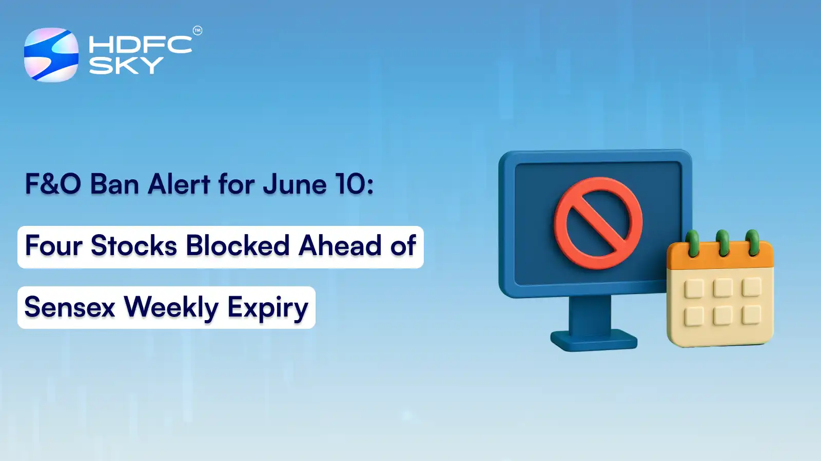 F&O Ban Alert: 4 Stocks Blocked Ahead of Sensex Weekly Expiry