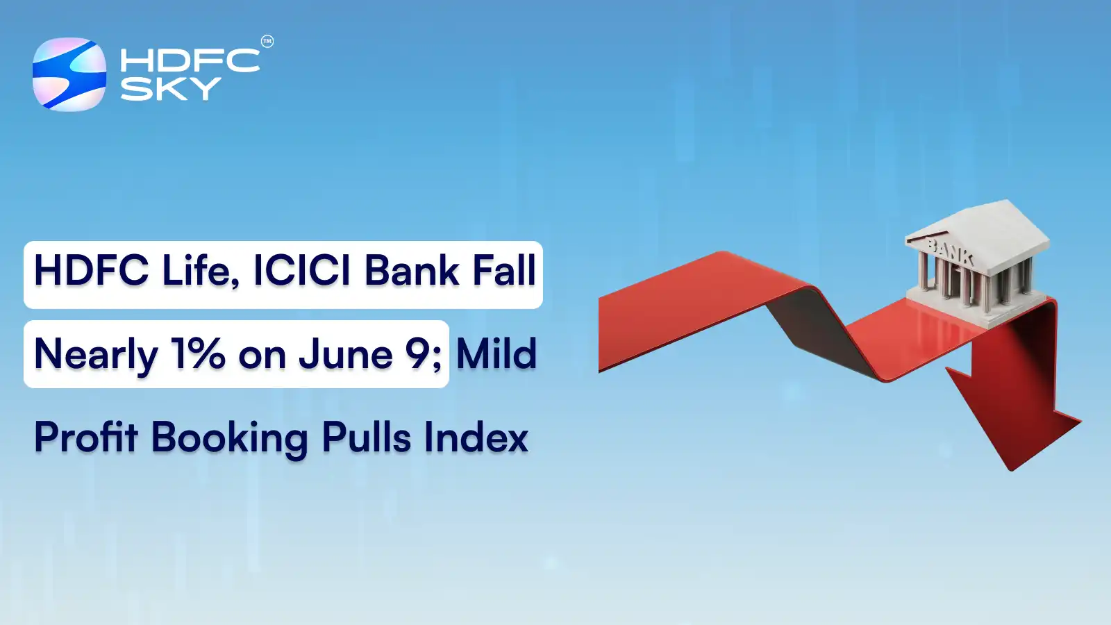 HDFC Life, ICICI Bank Slip Nearly 1% Amid Mild Profit Booking