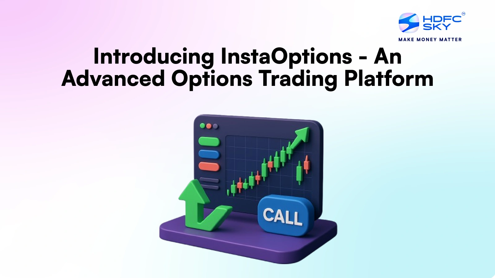 Introducing Insta Options Trading Platform