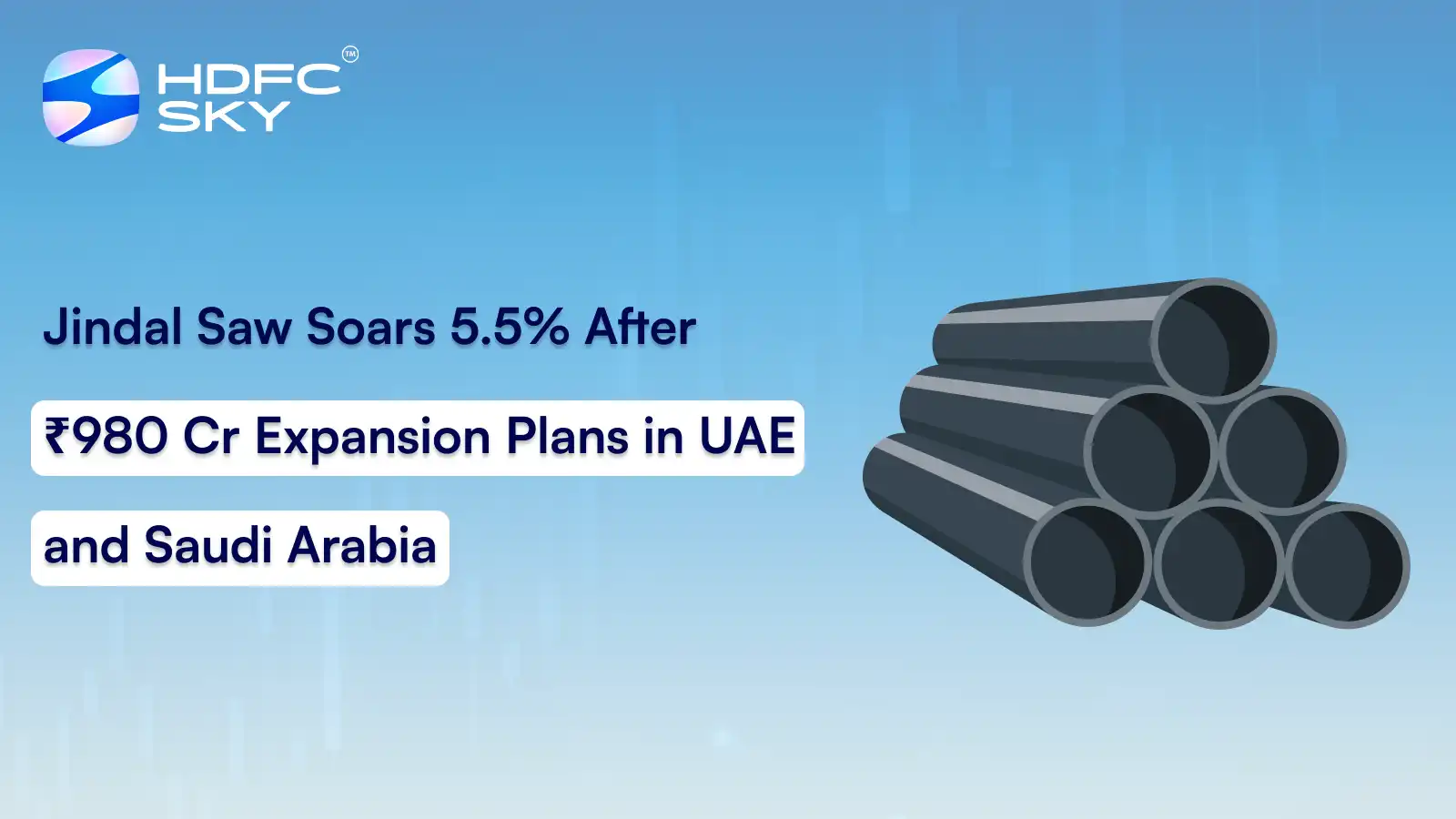 Jindal Saw Surges 5.5% | ₹980 Cr Expansion in UAE & Saudi Arabia