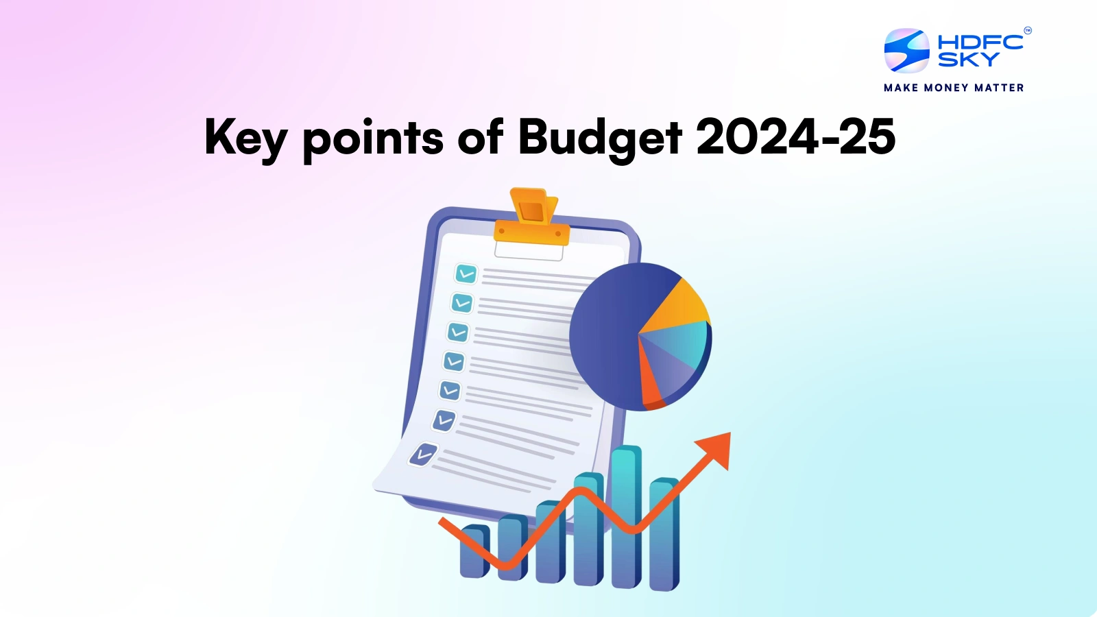Budget 2024-25: Key Highlights and Tax Changes