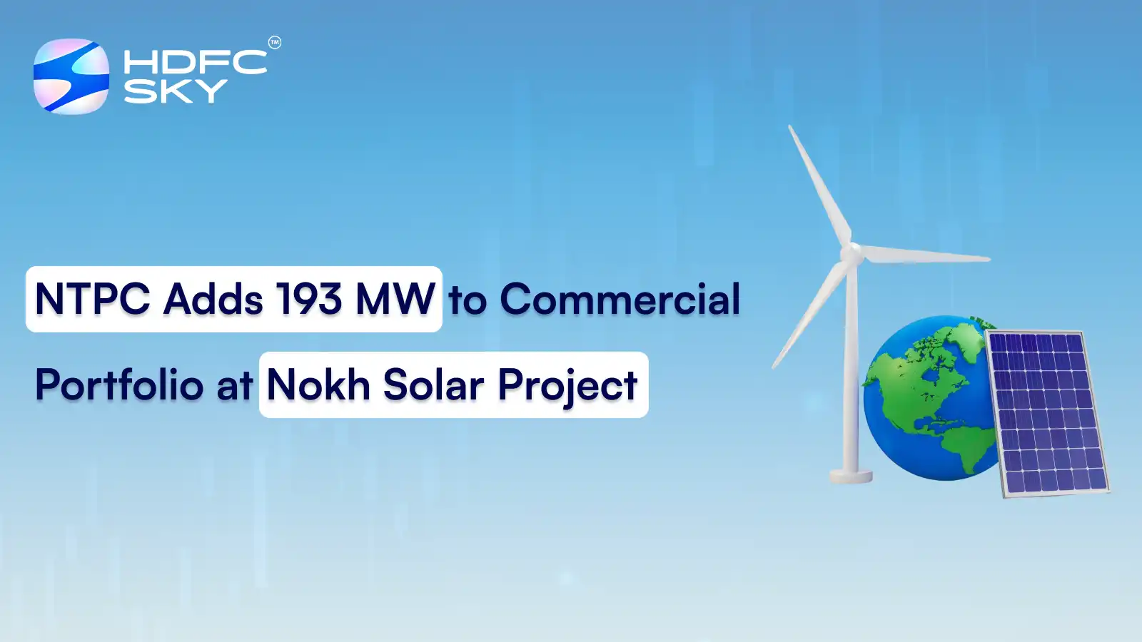 NTPC Adds 193 MW to Commercial Portfolio at Nokh Solar Project