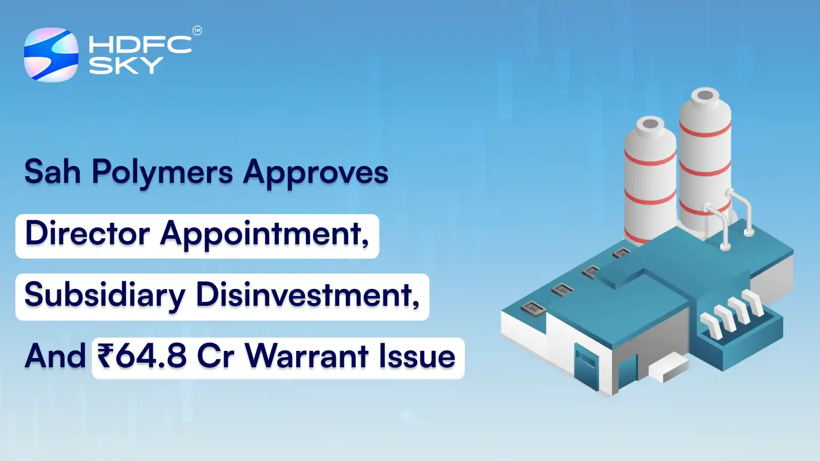 Sah Polymers Approves ₹64.8 Cr Warrant Issue | Director Appointment ...