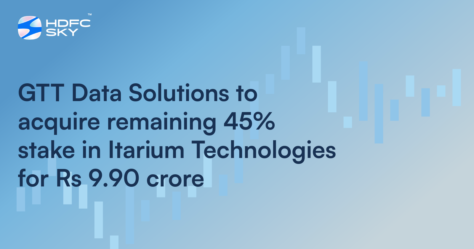 GTT Data Solutions Acquires 100% Stake in Itarium Technologies