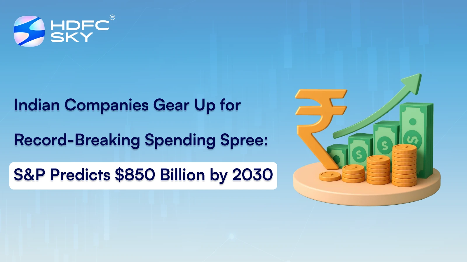 India Inc to Double Capex to $850B | S&P Sees Credit Strength Rising