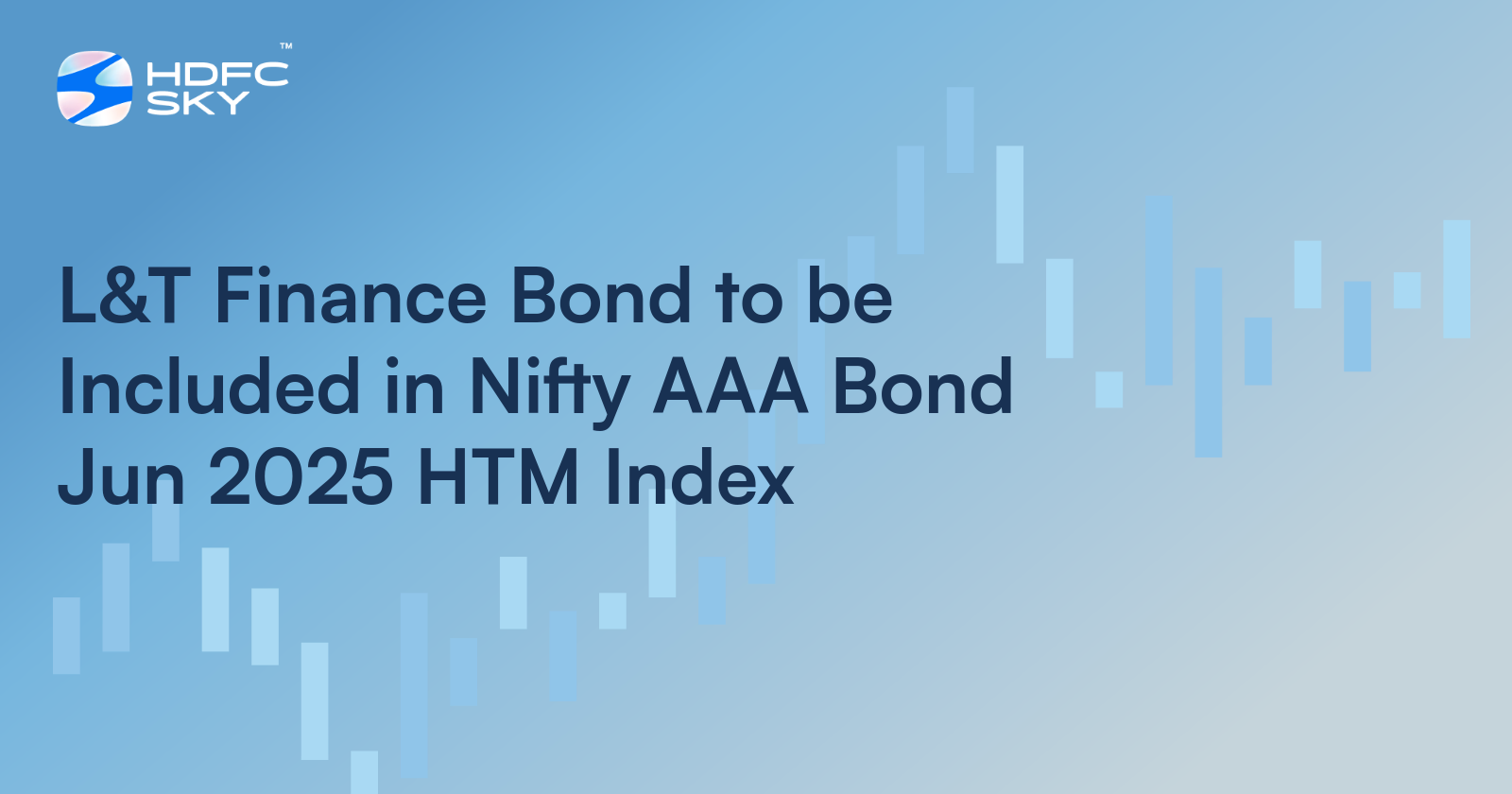 L&T Finance Bond Joins Nifty AAA Index | Effective June 5