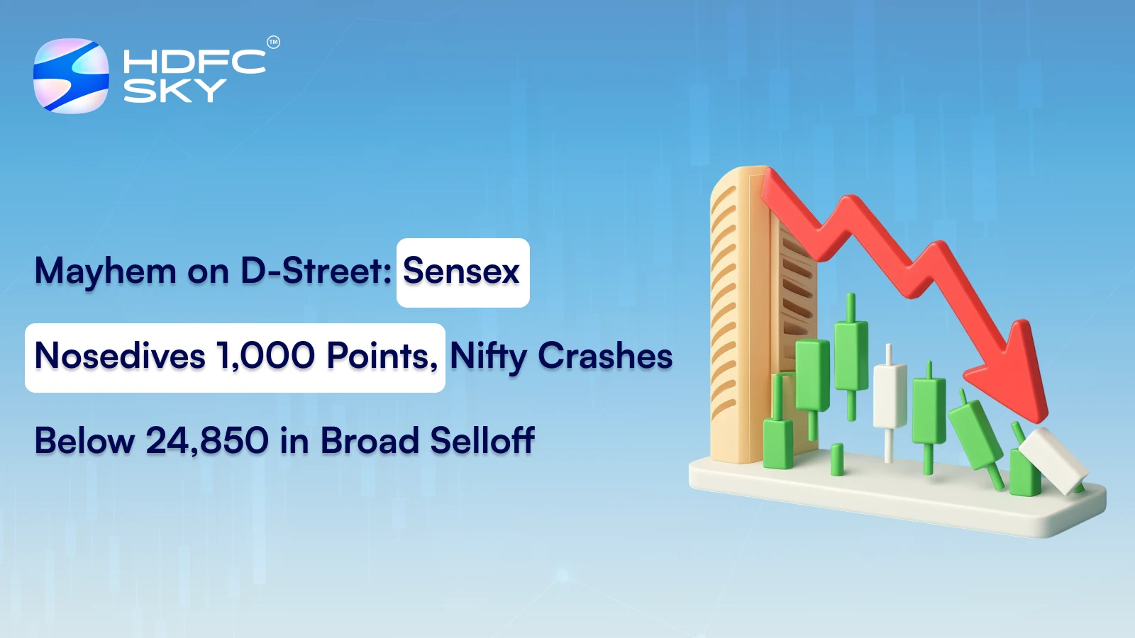 Sensex Crashes 1,000 Pts, Nifty Below 24,850 in Selloff