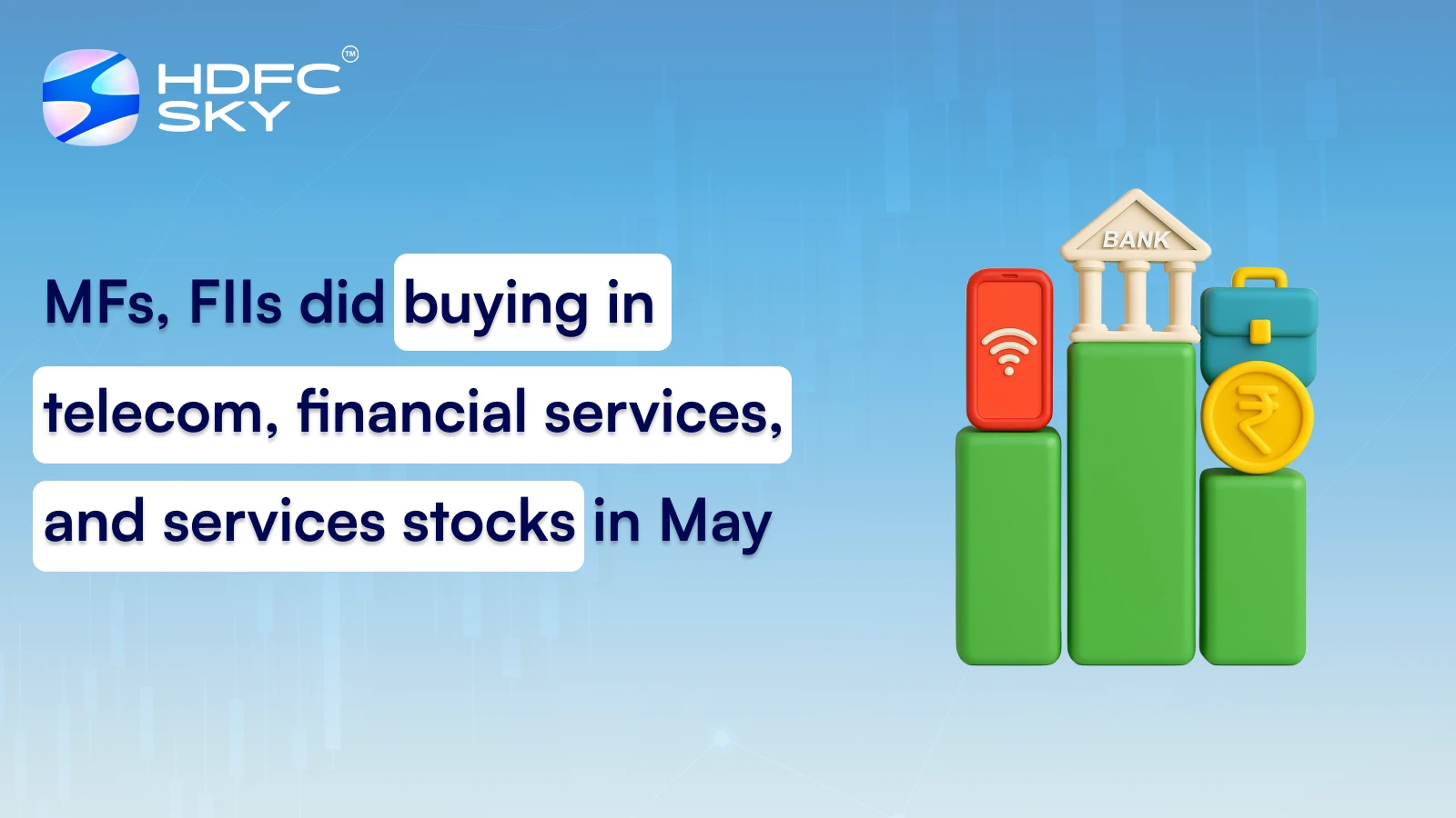 MFs & FIIs Invest ₹78,500 Cr | Telecom, Financials & Services Lead