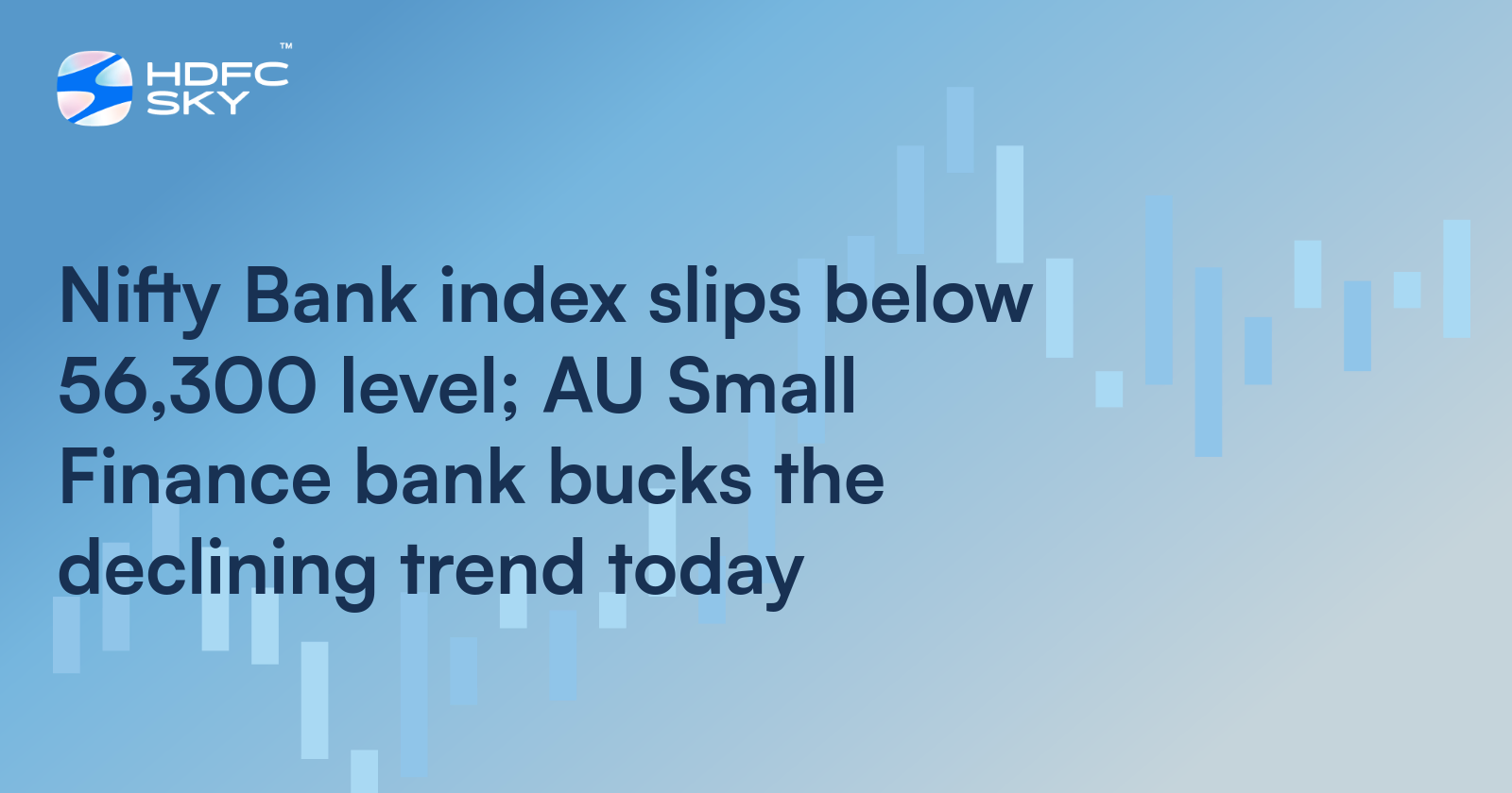 Nifty Bank Slips Below 56,300; AU Small Finance Gains