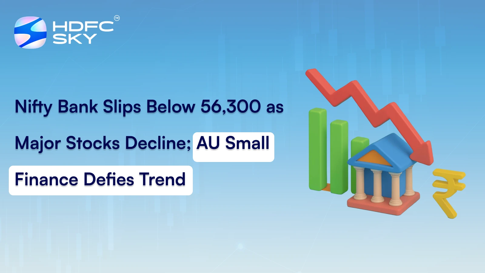 Nifty Bank Slips Below 56,300 | AU Small Finance Bank Defies Trend