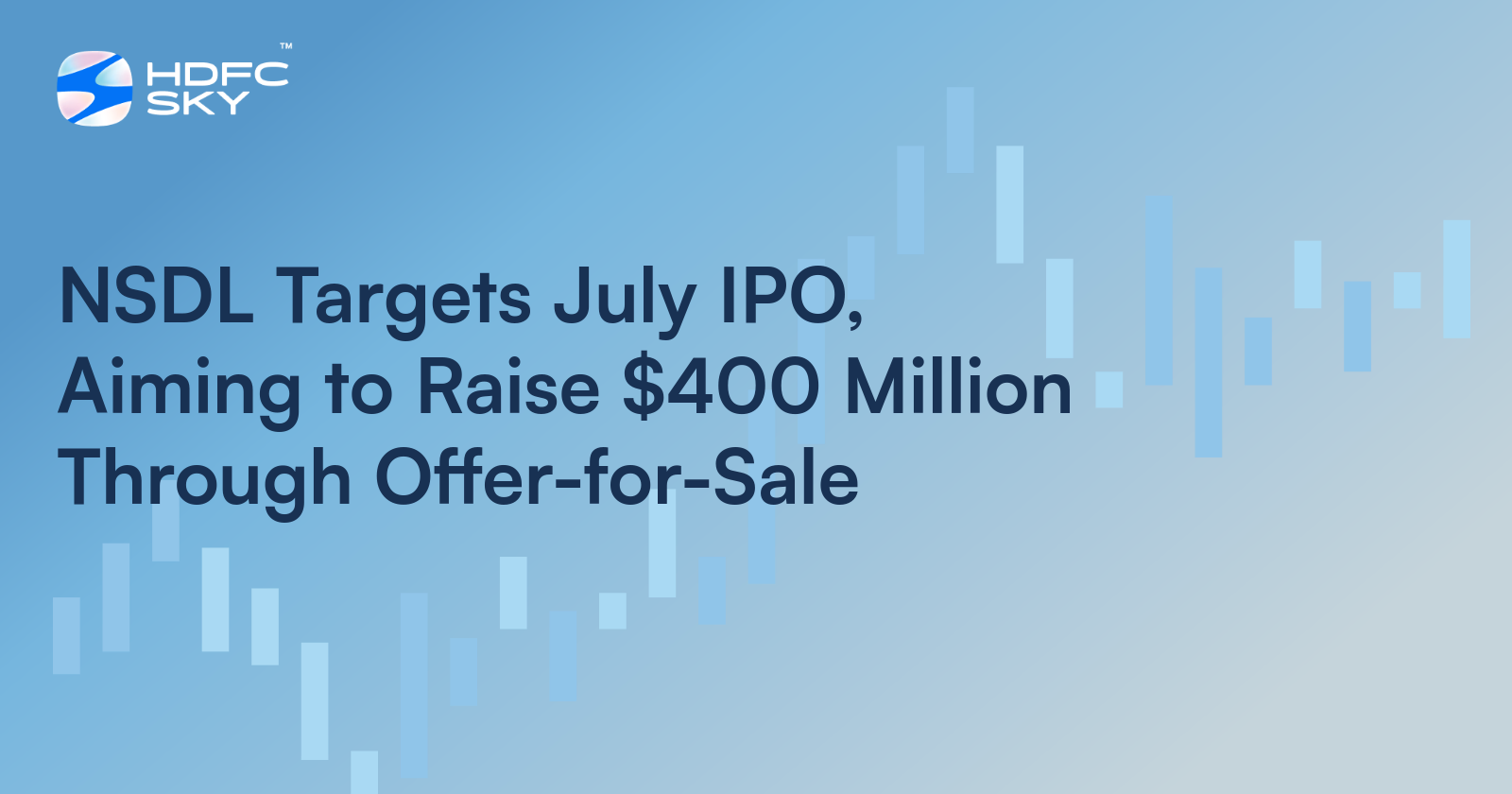 NSDL Plans July IPO, Targets $400M via Offer-for-Sale