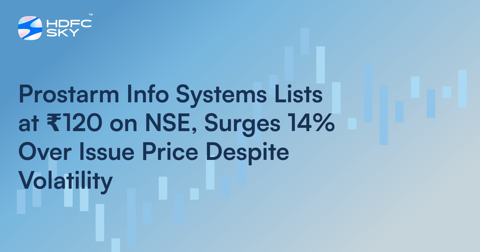 Prostarm Info Systems Debuts on NSE at ₹120 | 14% Premium
