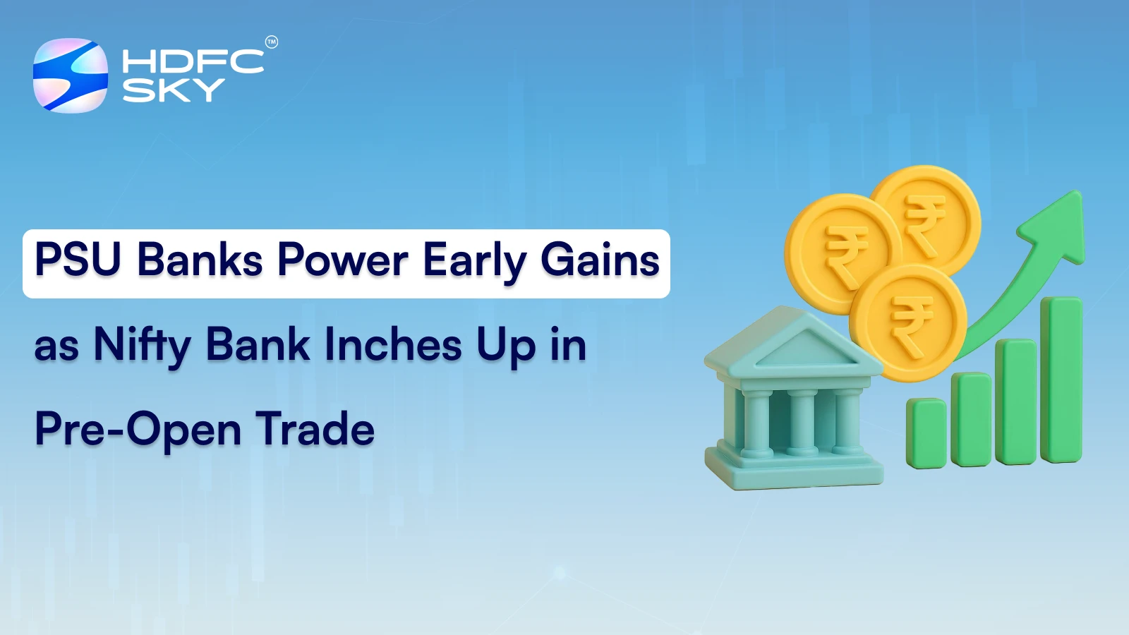 PSU Banks Drive Early Gains as Nifty Bank Inches Up in Pre-Open