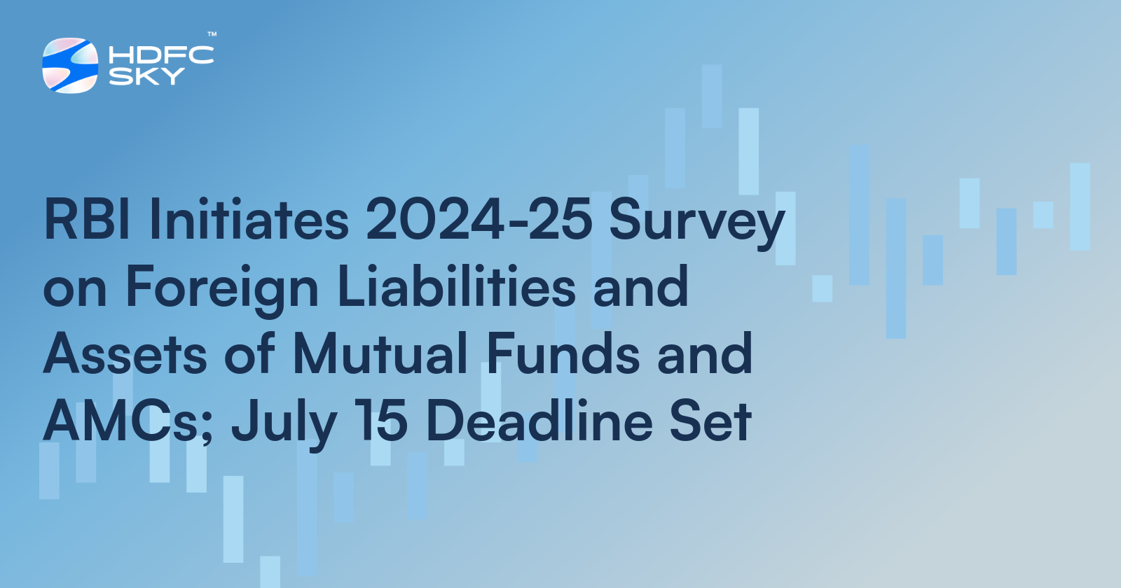 RBI Begins 2024-25 Survey on Foreign Assets & Liabilities of Mutual Funds