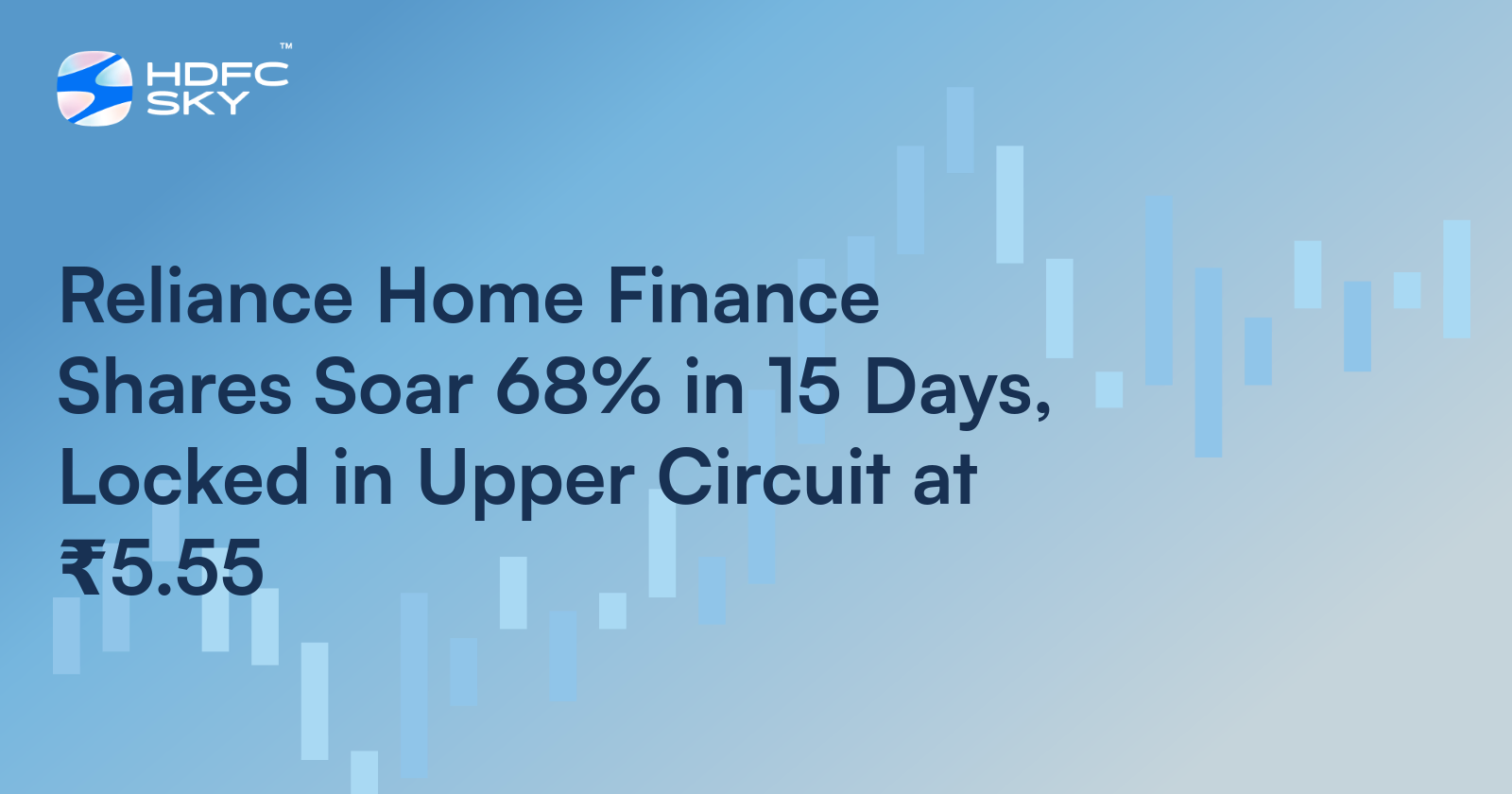 Reliance Home Finance Surges 68% in 15 Days, Hits ₹5.55 Upper Circuit