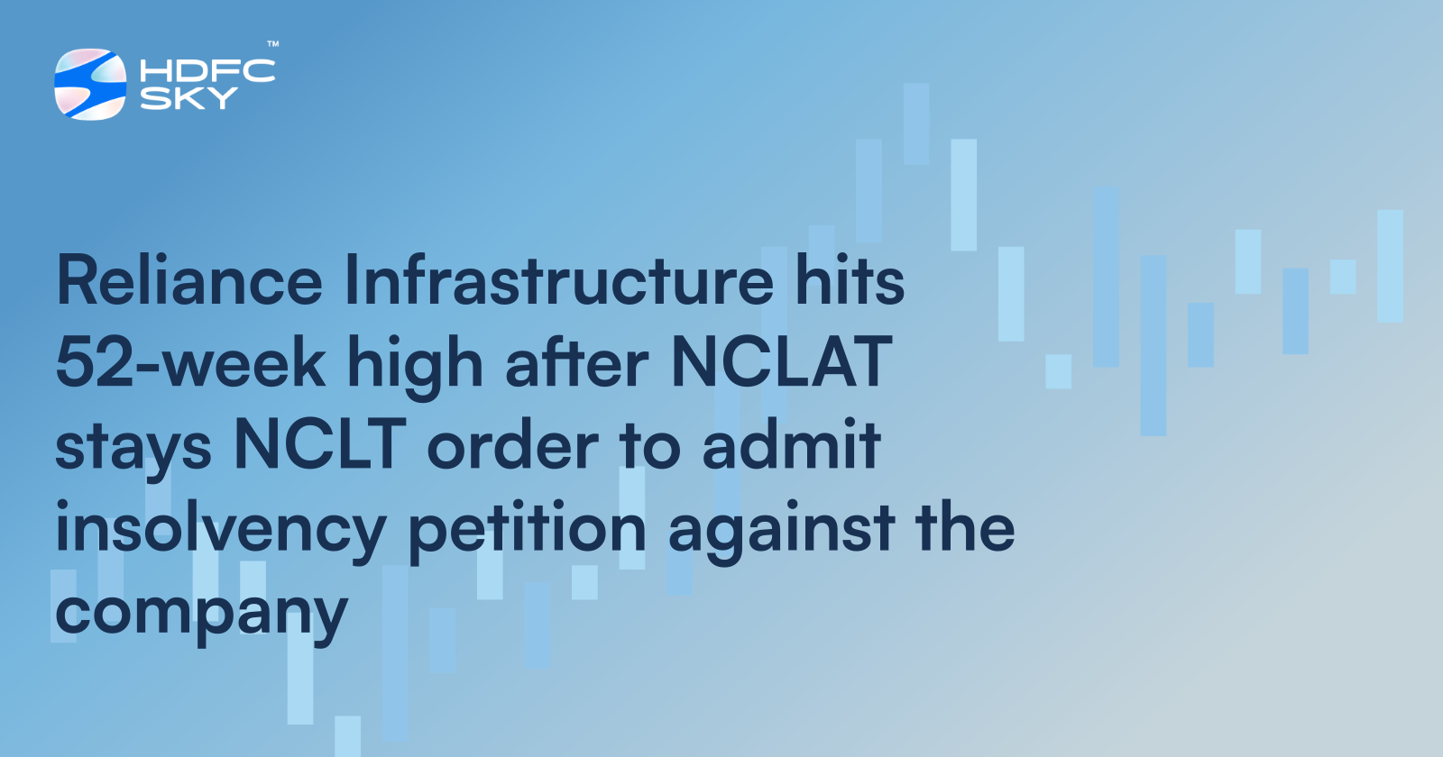 Reliance Infrastructure Hits 52-Week High as NCLAT Stays Insolvency Order