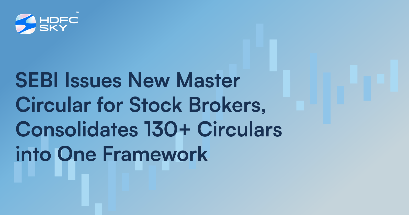 SEBI Issues Master Circular for Stock Brokers, Streamlines Rules