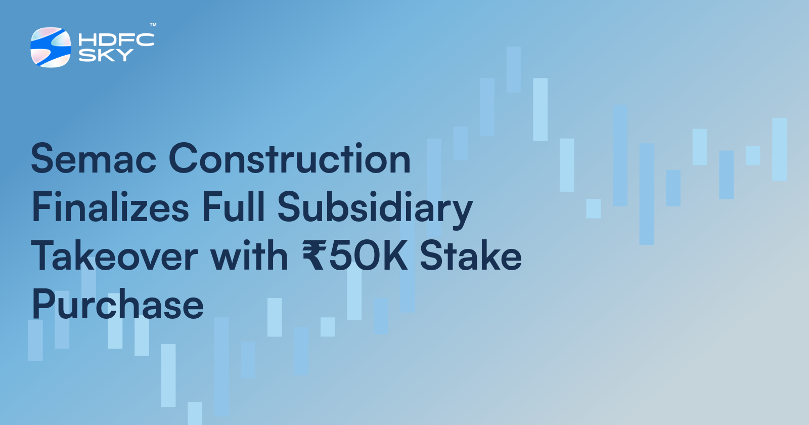 Semac Construction Acquires 100% Stake in Subsidiary