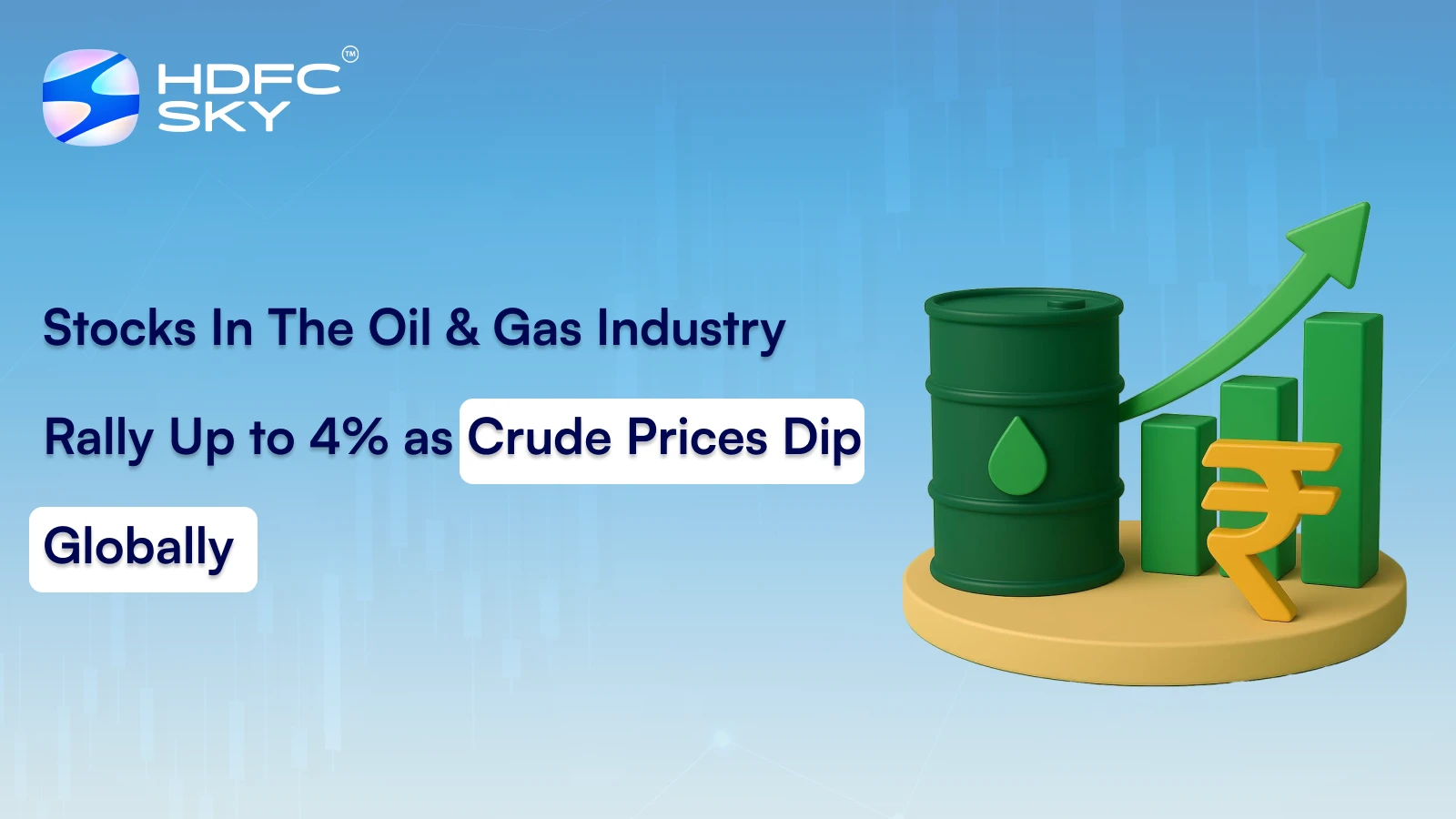 Oil & Gas Stocks Rally as Crude Prices Dip; HPCL, BPCL Lead Gains