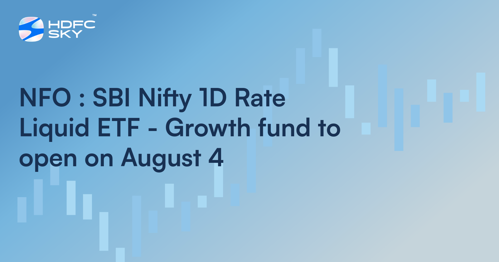 SBI Nifty 1D Rate Liquid ETF NFO Opens August 4
