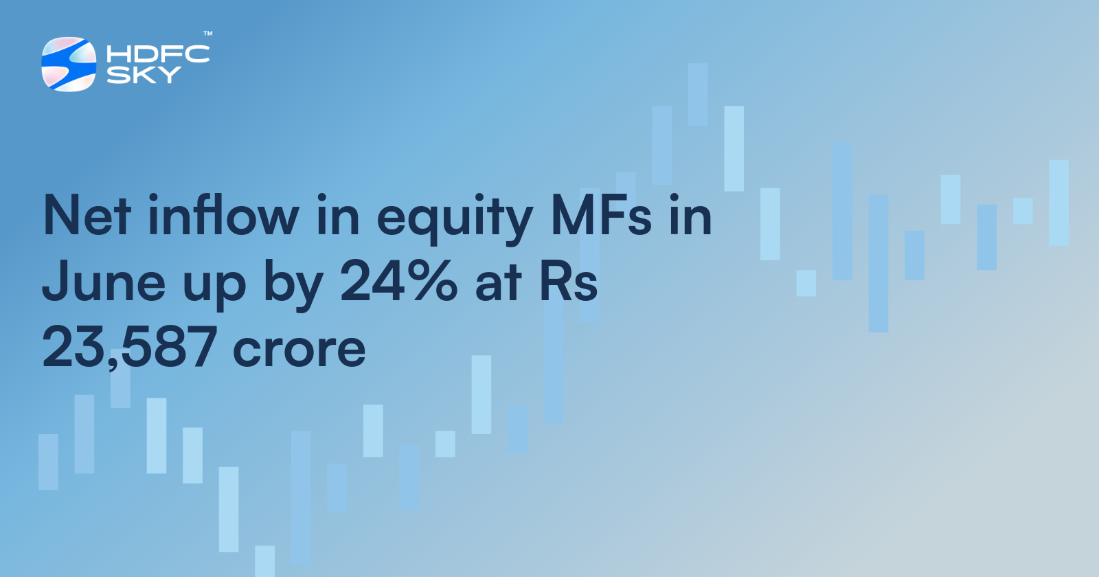 Equity MF Inflows Jump 24% in June to ₹23,587 Cr: AMFI Data