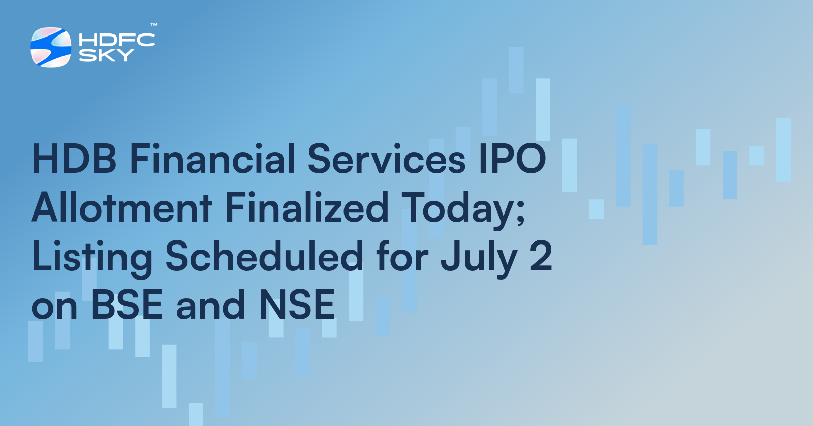 HDB Financial IPO Allotment Finalized, Lists July 2