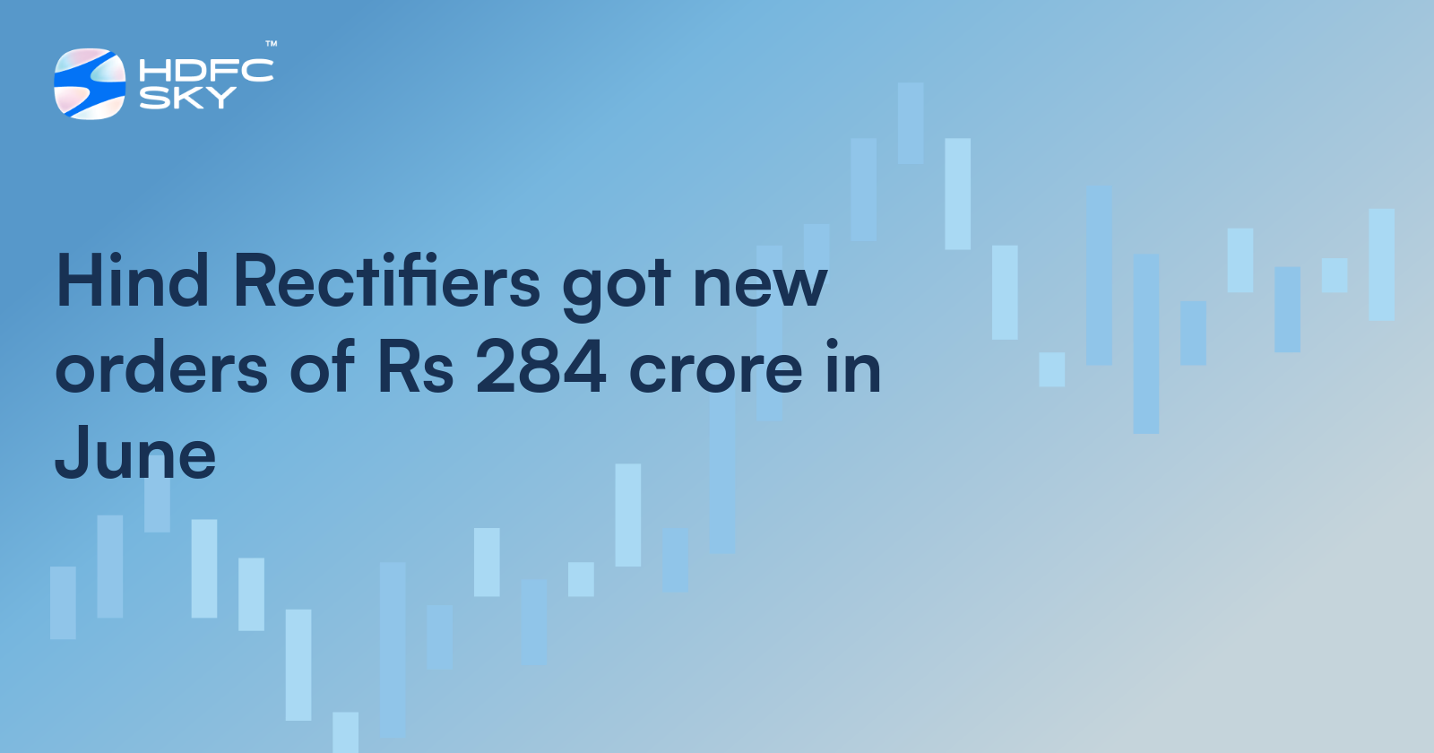 Hind Rectifiers Bags ₹284 Cr Orders in June; Order Book at ₹1,025 Cr