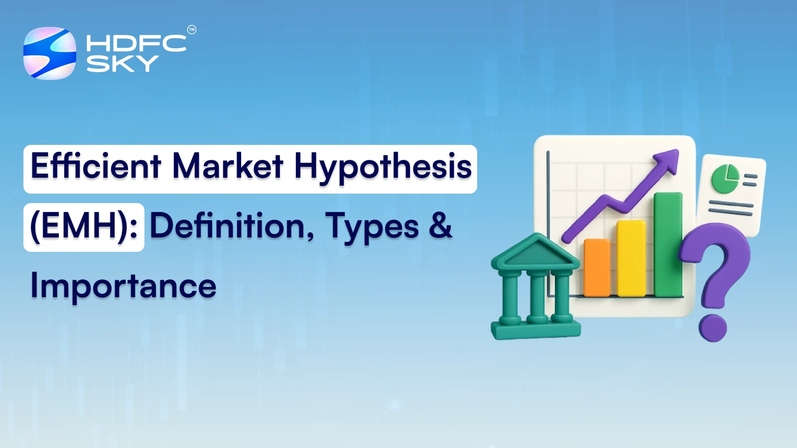 Efficient Market Hypothesis (EMH): Meaning & Types