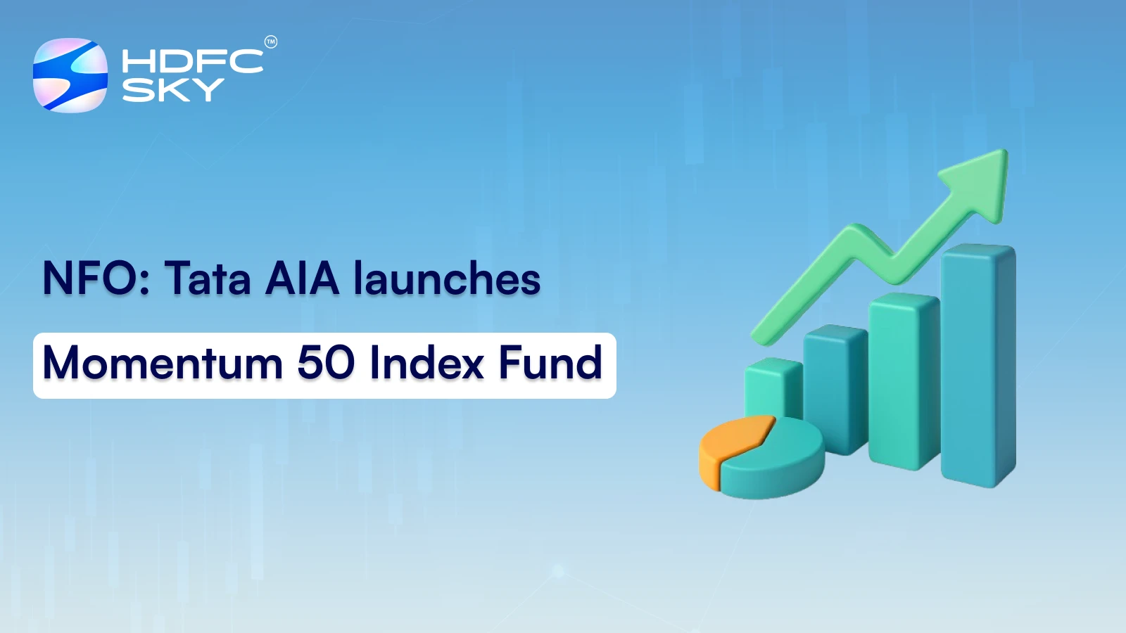 Tata AIA Launches Momentum 50 Index Fund with Insurance