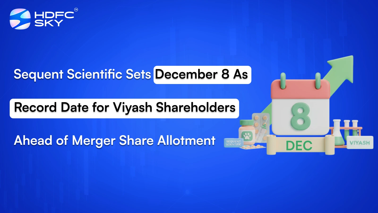 Sequent Scientific Sets Dec 8 Record Date for Viyash Merger