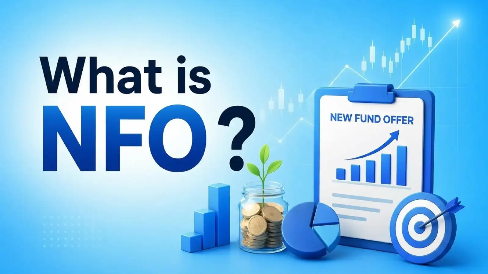 What Is NFO? New Fund Offer Meaning, Types & Benefits | HDFC Sky